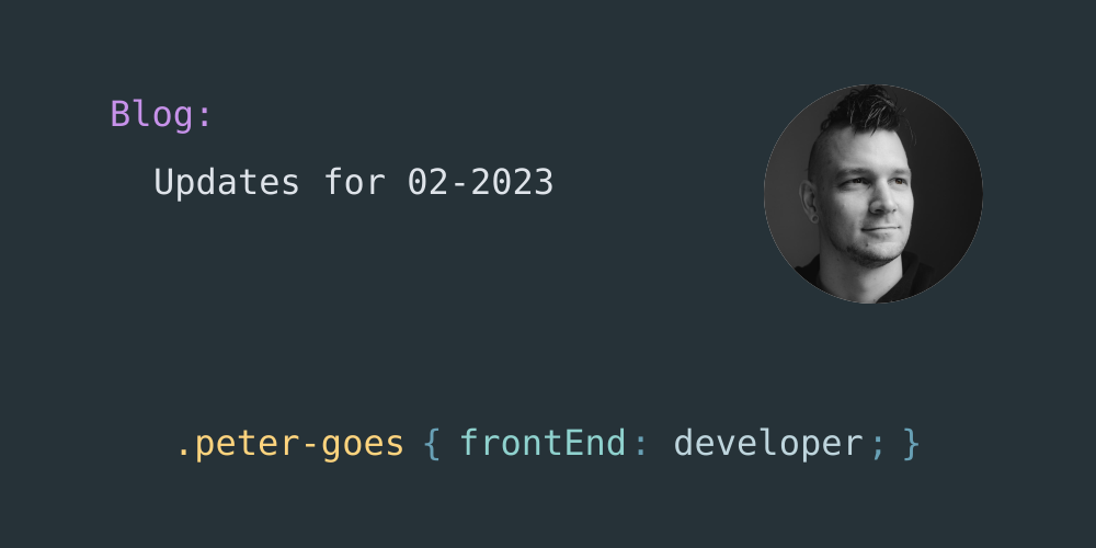Updates for 02-2023 | Peter Goes